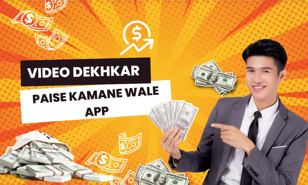 Video Dekhkar Paise Kamane Wale Apps – Daily Earning Tips
