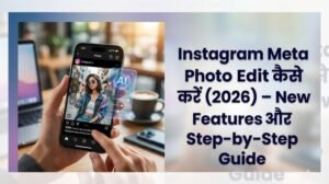 Instagram Meta AI Photo Edit Kaise Kare – 2026 Guide